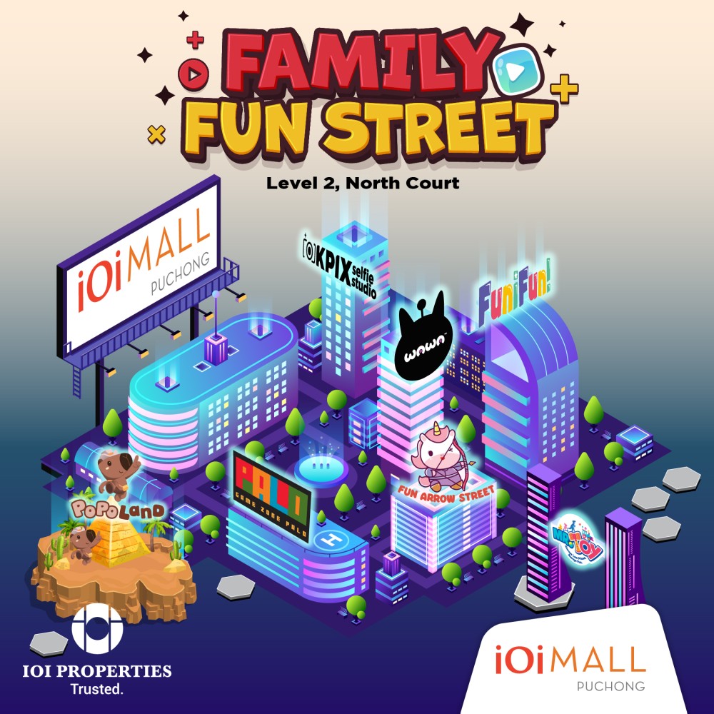 Family Fun Street - IOI Mall Puchong